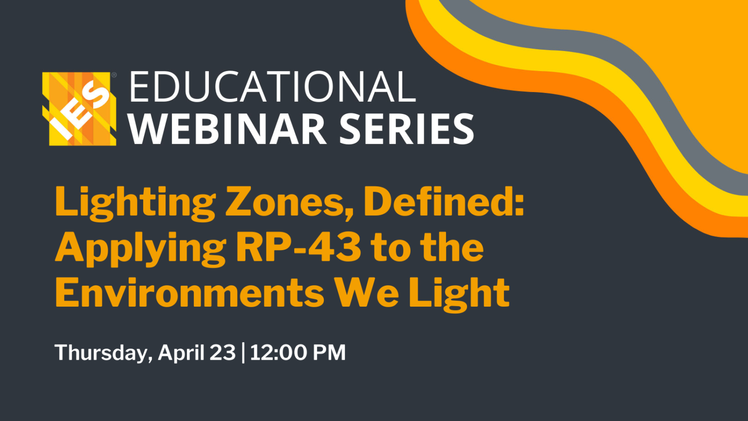Lighting Zones, Defined: Applying ANSI/IES RP-43-25 to the Environments ...